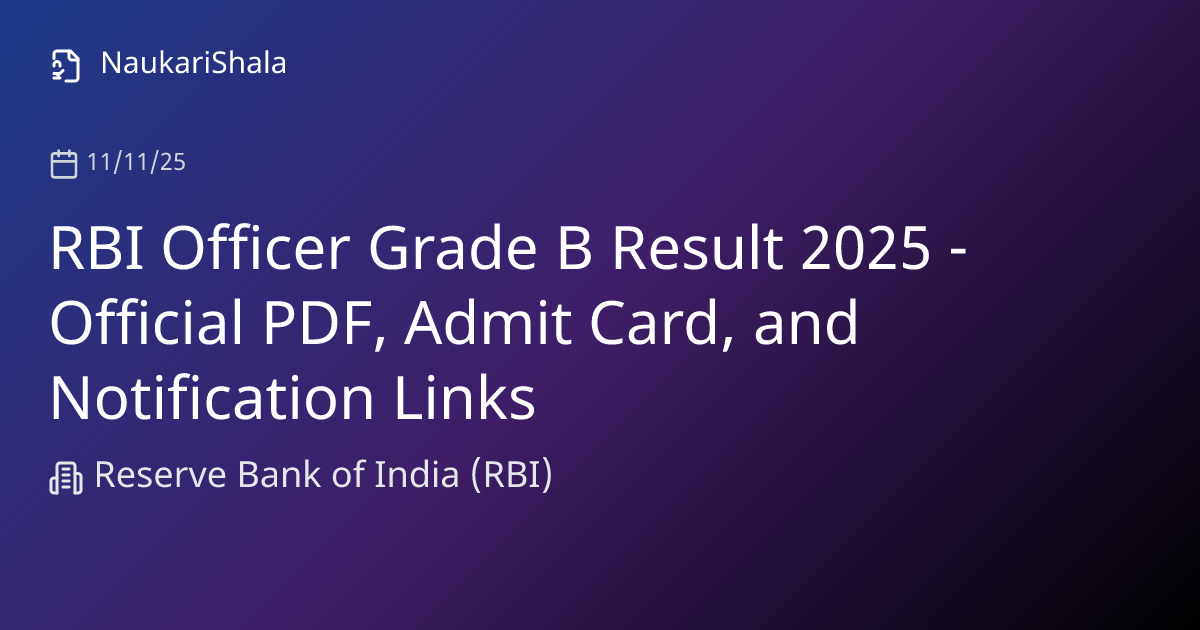 RBI Officer Grade B Result 2025 - Official PDF, Admit Card, and ...